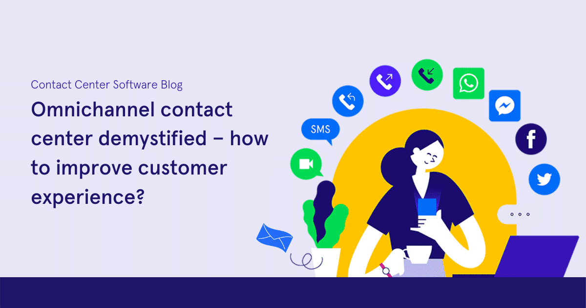 Omnichannel contact center demystified - LeadDesk