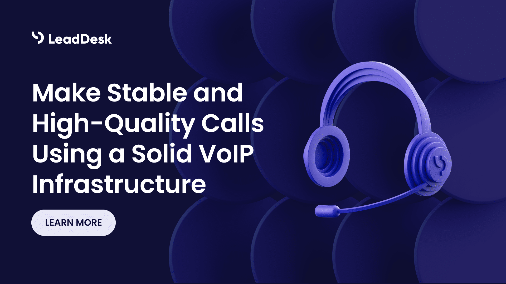 Solid VoIP Infrastructure for Quality Calling - LeadDesk